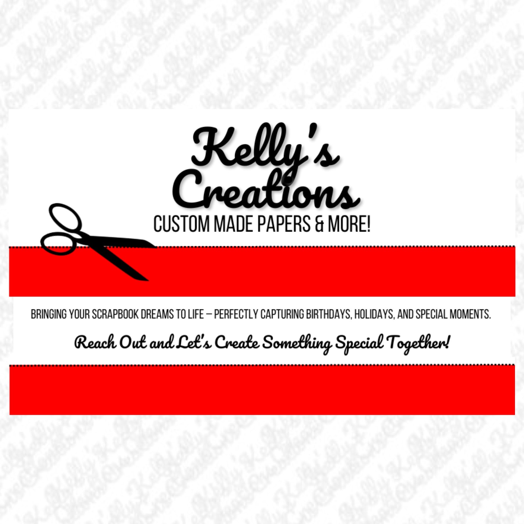 Kelly's Creations Custom Scrapbook Paper and More